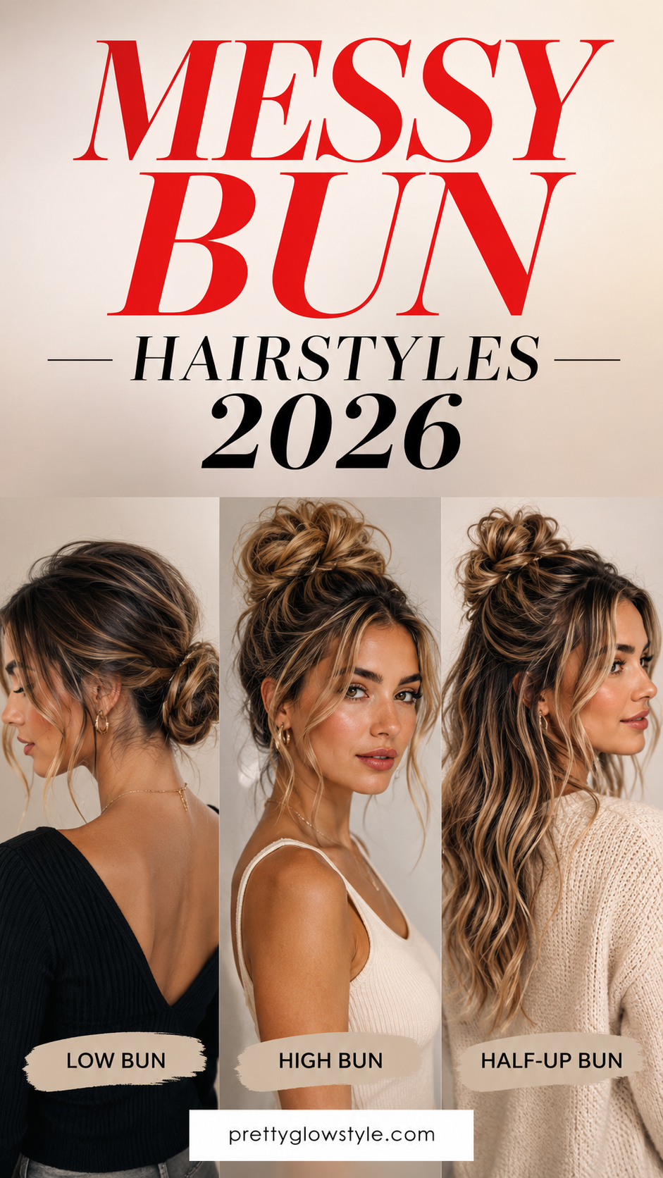 Messy Bun Hairstyles 2026: 12 Modern, Effortless Looks for Every ...